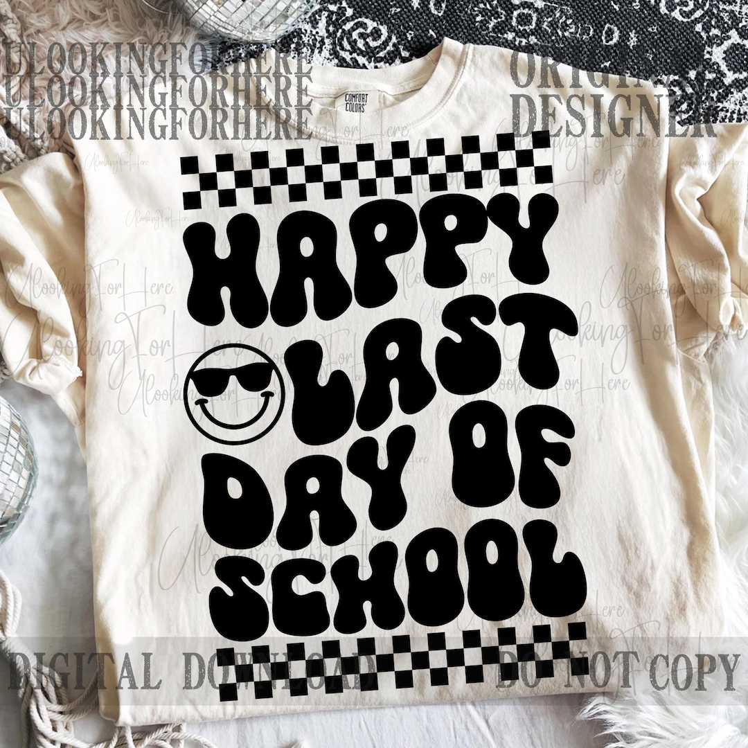 Happy Last Day of School SVG, End of School Svg, Summer Break Svg ...