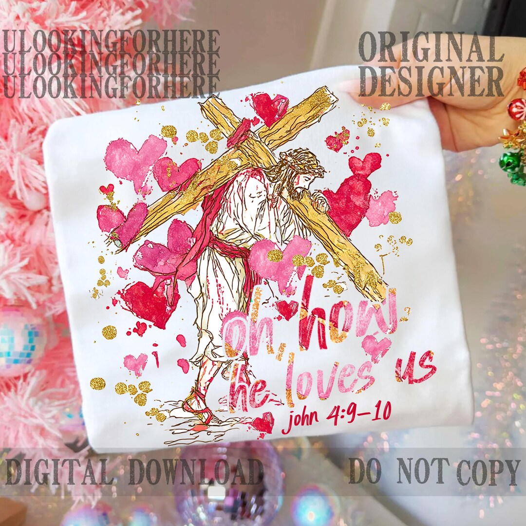 Loved Before Love Valentines Day PNG, Glitter Jesus Valentine PNG ...