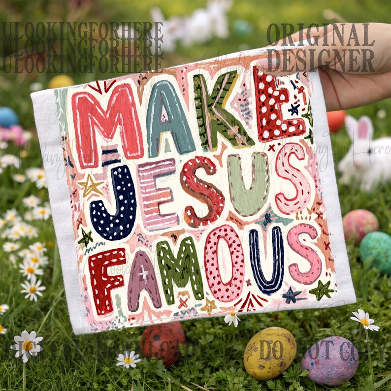 Make JESUS Famous PNG, Preppy Christian Easter Jesus Lover Colorful ...
