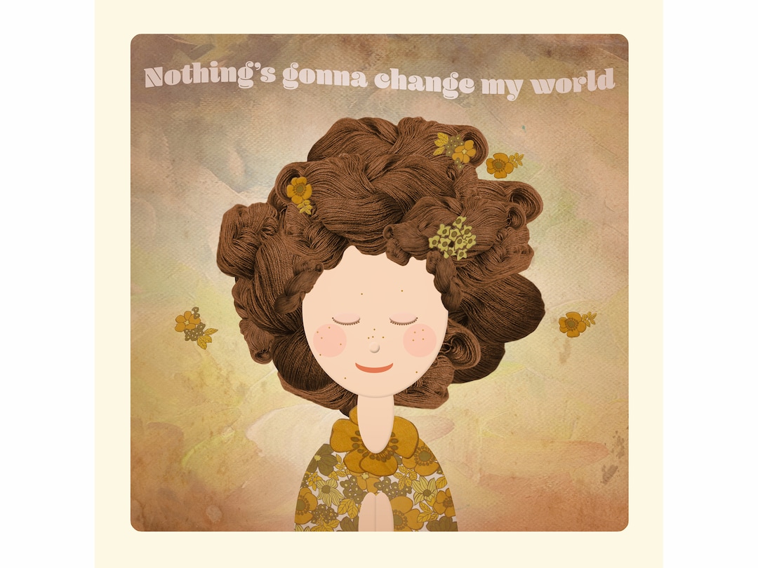 Nothing's Gonna Change My World quote From a Beatles Song Digital Art ...