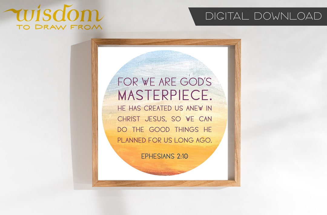 We Are God's Masterpiece, Digital Download, Instant Art, Ephesians 2:10 ...
