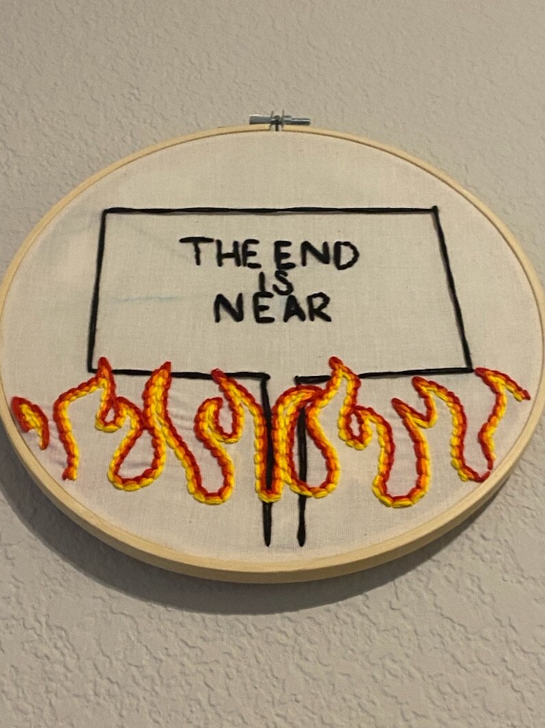 I Know the End Hand Embroidery - Etsy