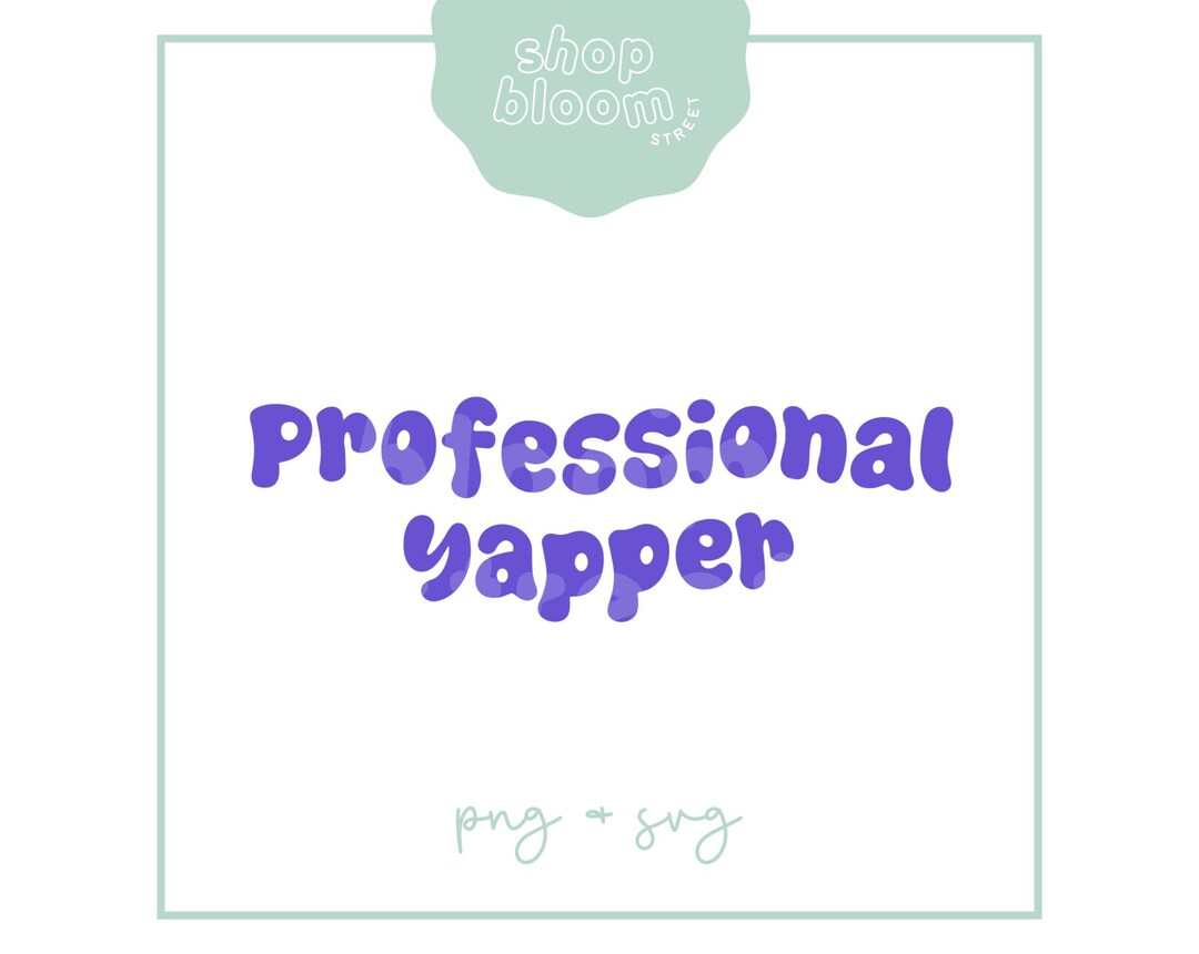 Professional Yapper PNG SVG, Sublimation Designs, Commercial Use ...