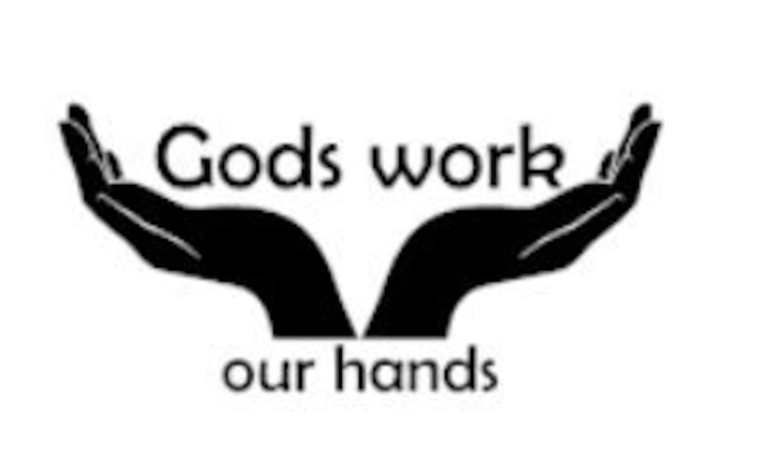 Gods Work Our Hands SVG - Etsy