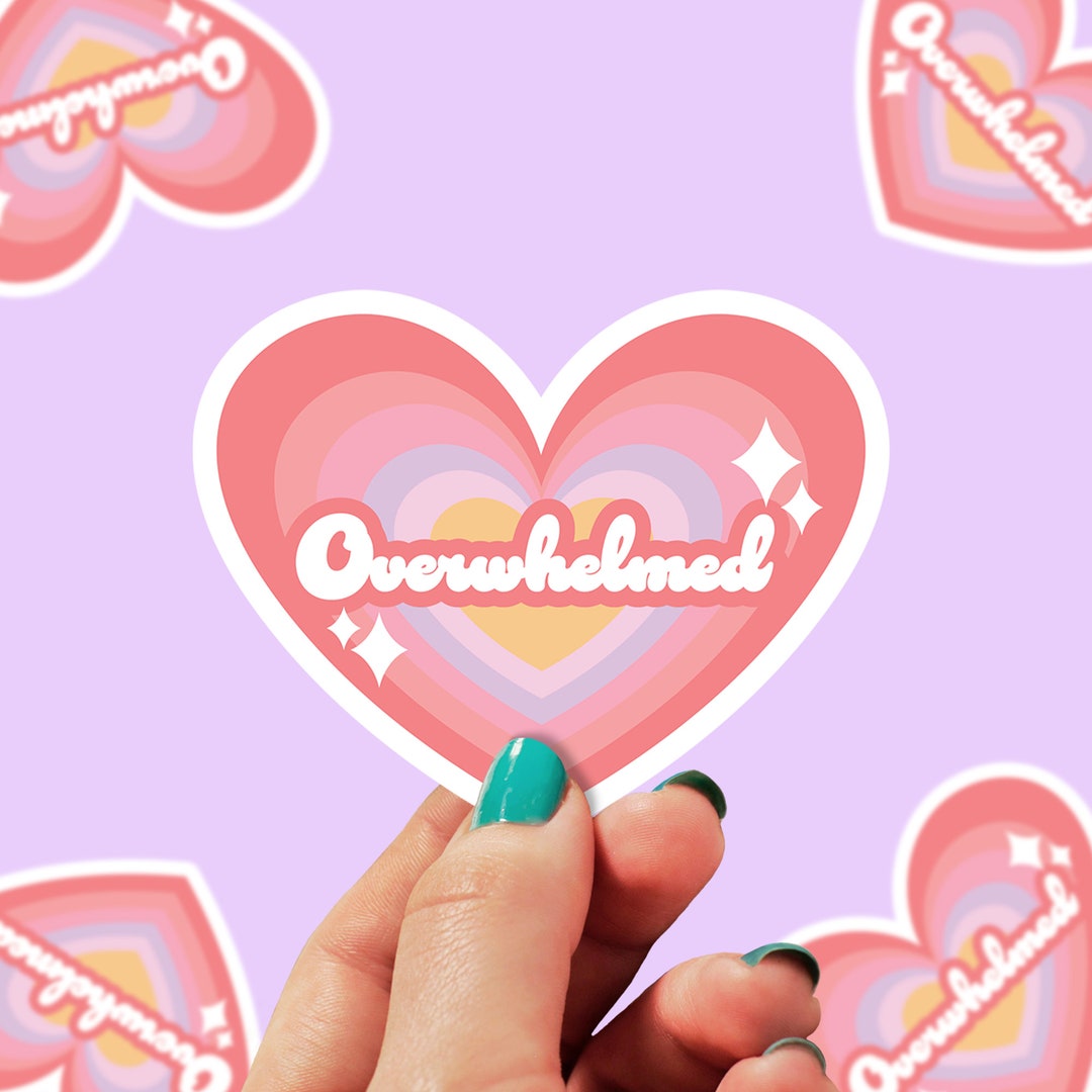 Overwhelmed Waterproof Sticker | Mental Health Stickers | Mental Health ...