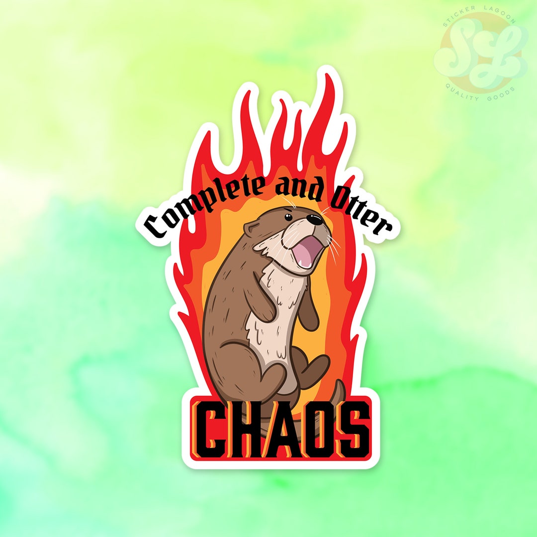 Otter Chaos Waterproof Sticker Otter Sticker Stickers for - Etsy
