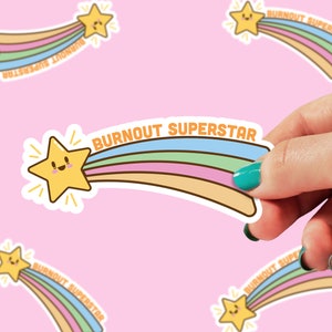 Burnout Superstar Sticker | Mental Health Sticker | Funny Sticker ...