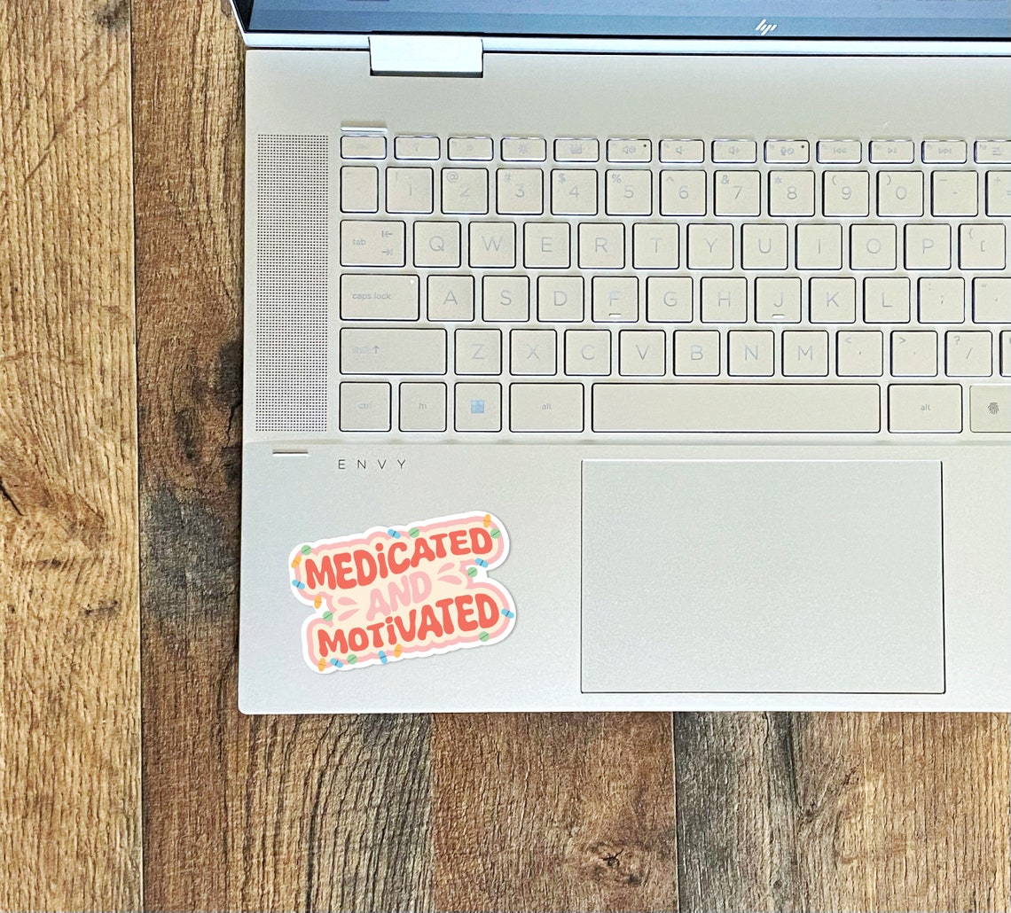 Medicated and Motivated Sticker | Anxiety Sticker | Mental Health ...