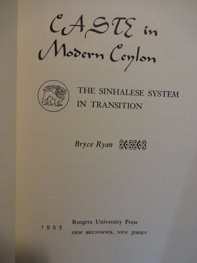 Caste in Modern Ceylon: the Sinhalese System in Transition, by Bryce ...