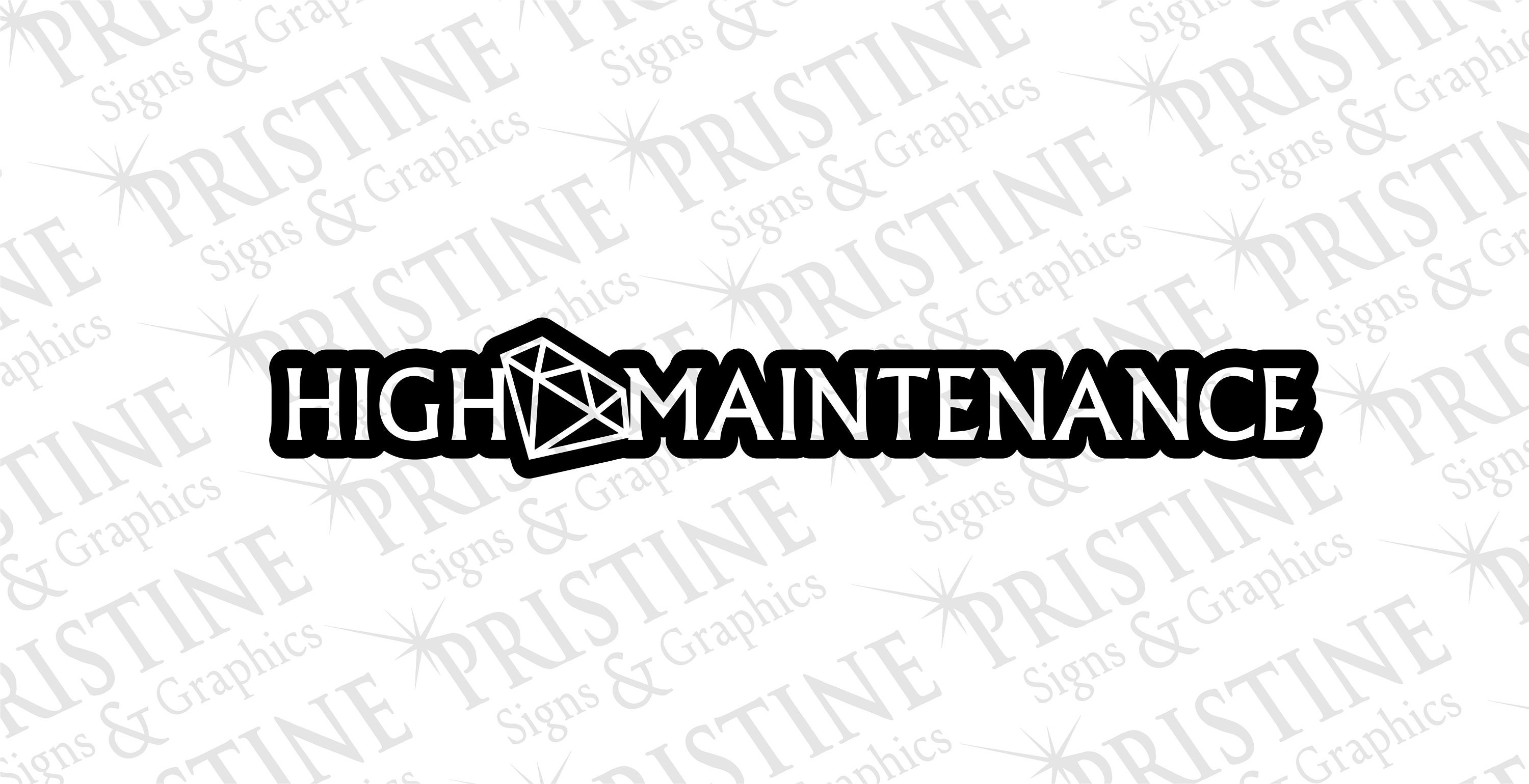 High Maintenance Decal - Etsy