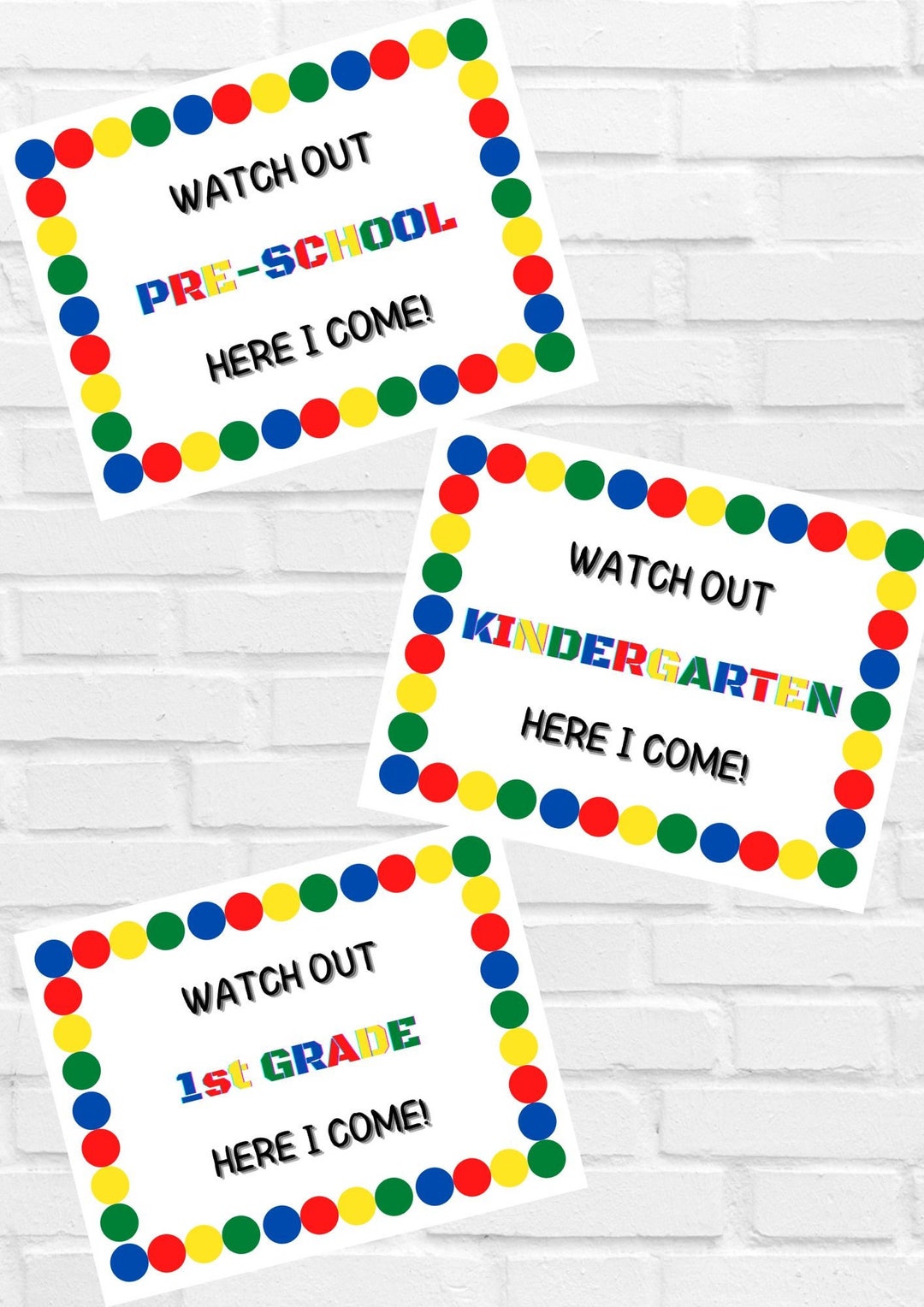 Watch Out Kindergarten Here I Come - Printable First & Last Day of ...