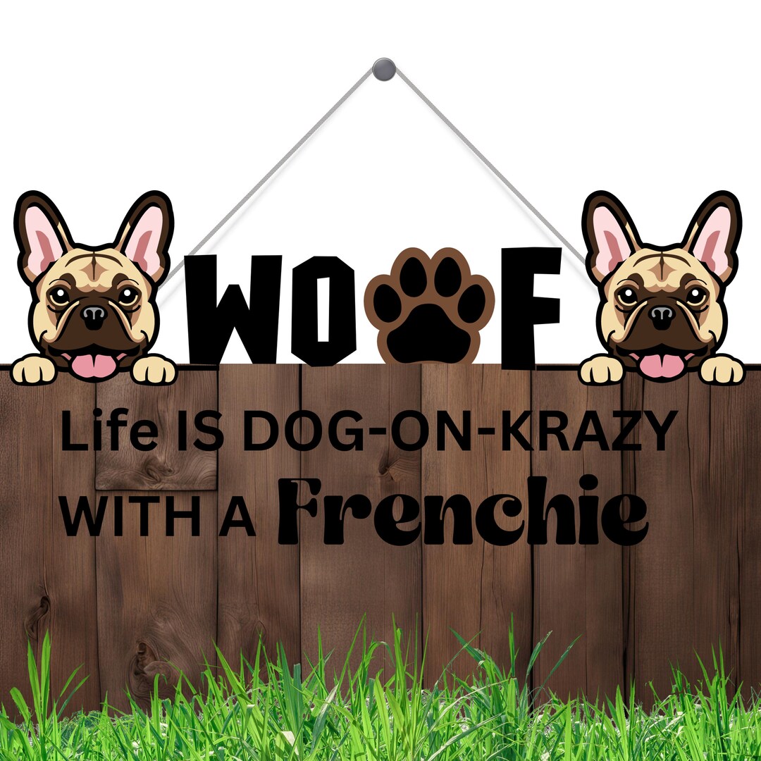 Frenchie Themed Dog Sign Door/wall Hanger 10x5 in MDF Board - Etsy