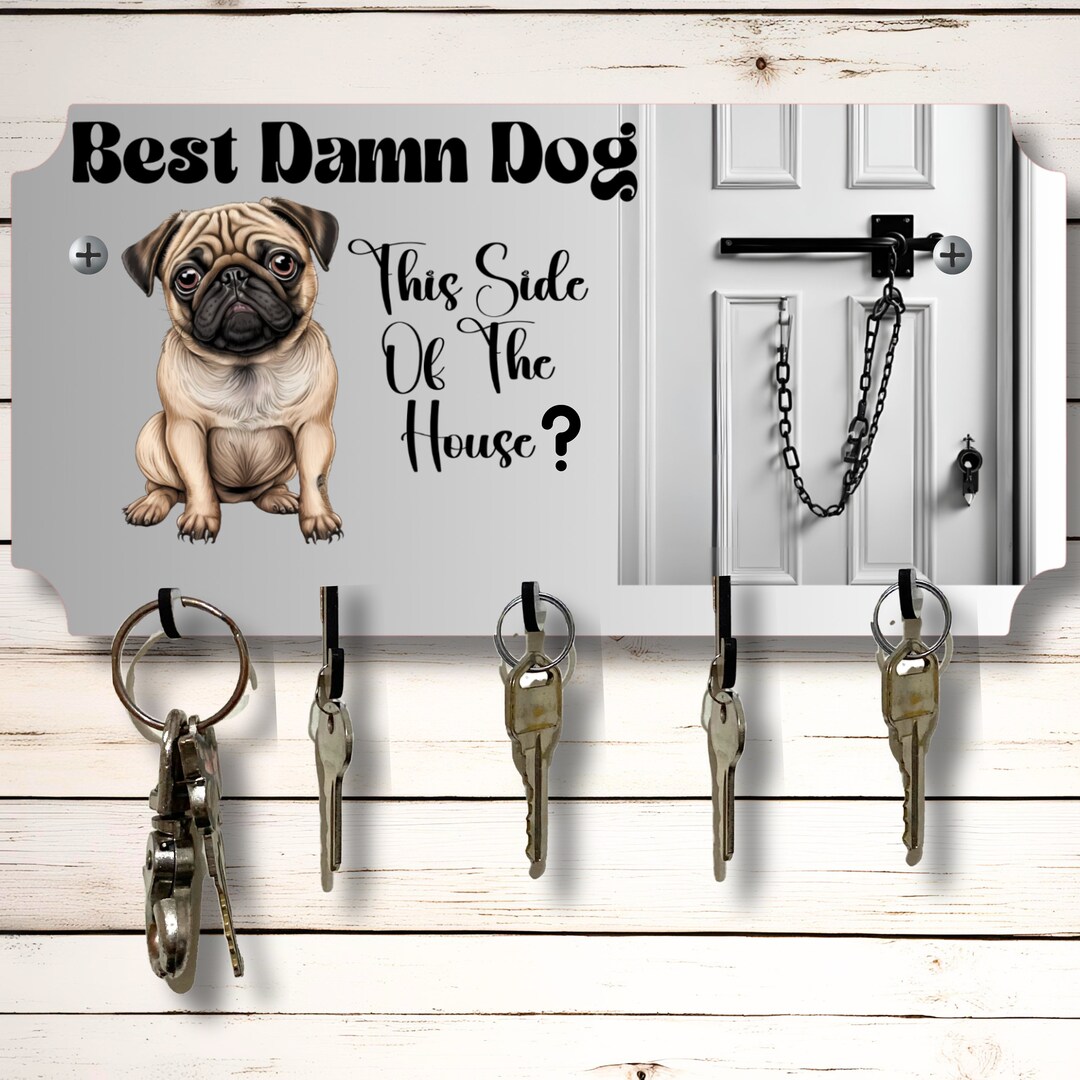 Pug Dog Themed Key Wall Rack Holder Organizer 10"x5" Sublimated MDF ...