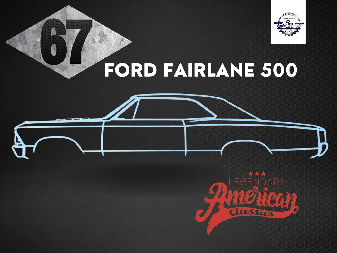 1967 Ford Fairlane 500 Metal Silhouette Wall Art Metal Wall Decor Gift ...