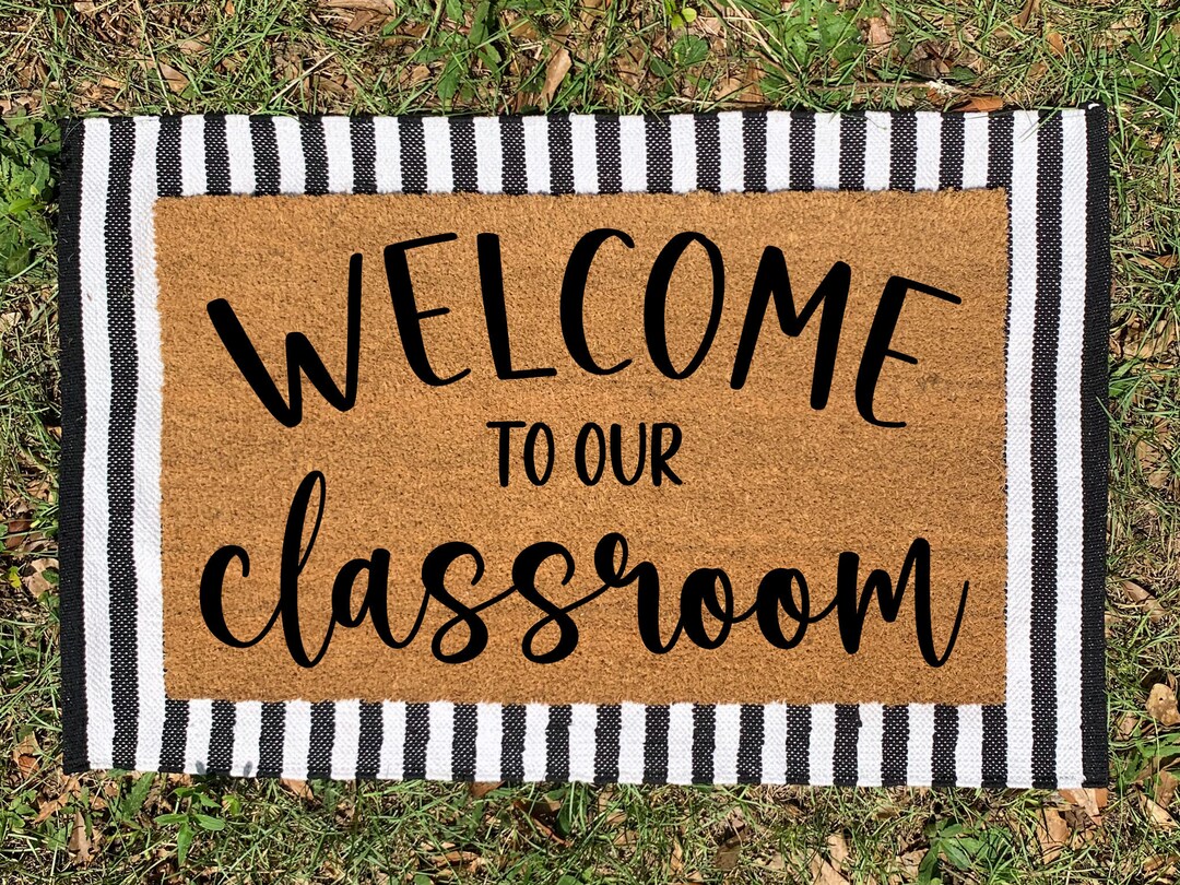 Welcome to Our Classroom Doormat // Classroom Welcome Mat // Classroom ...