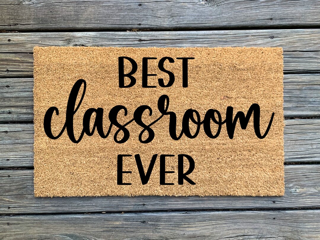 Best Classroom Ever Doormat at Nicole Webber blog