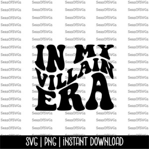 In My Villian Era SVG PNG | Villian Era SVG | Villian Shirt Svg | Trendy Svg | Wavy Letters ...