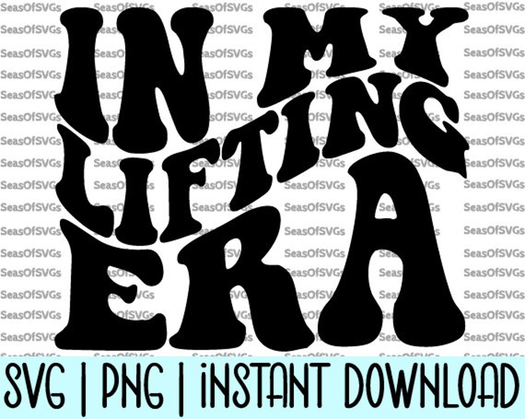 In My Lifting Era SVG PNG | Weightlifting Svg | Girls That Lift Shirt ...