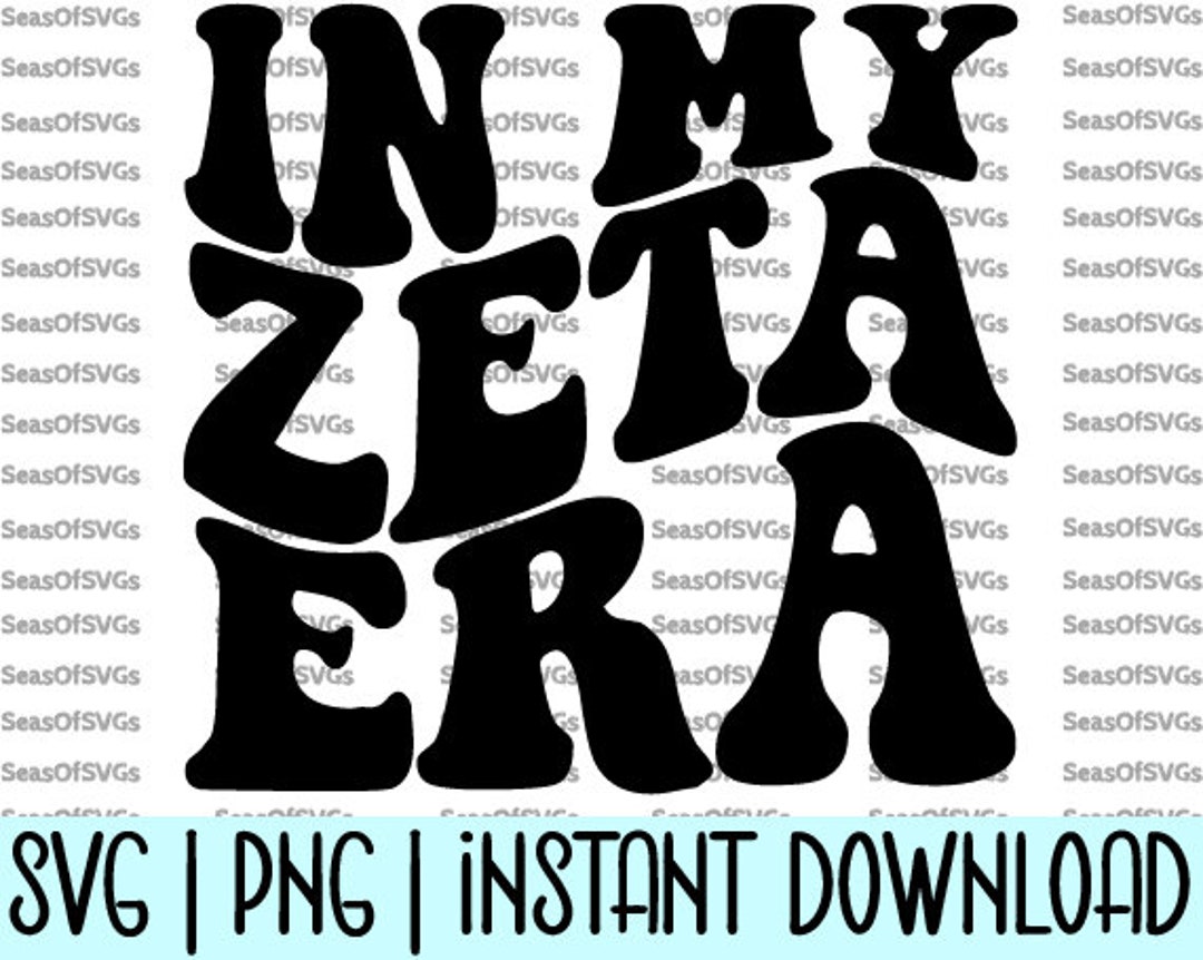 In My Zeta Era Svg Png Zeta Tau Alpha Era SVG PNG Sorority - Etsy