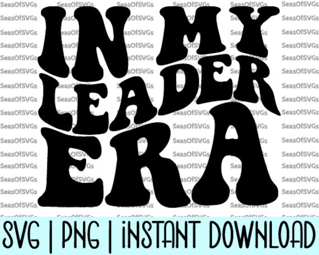 In My Leader Era SVG PNG Group Leader Era SVG Png Camp Leader Shirt ...