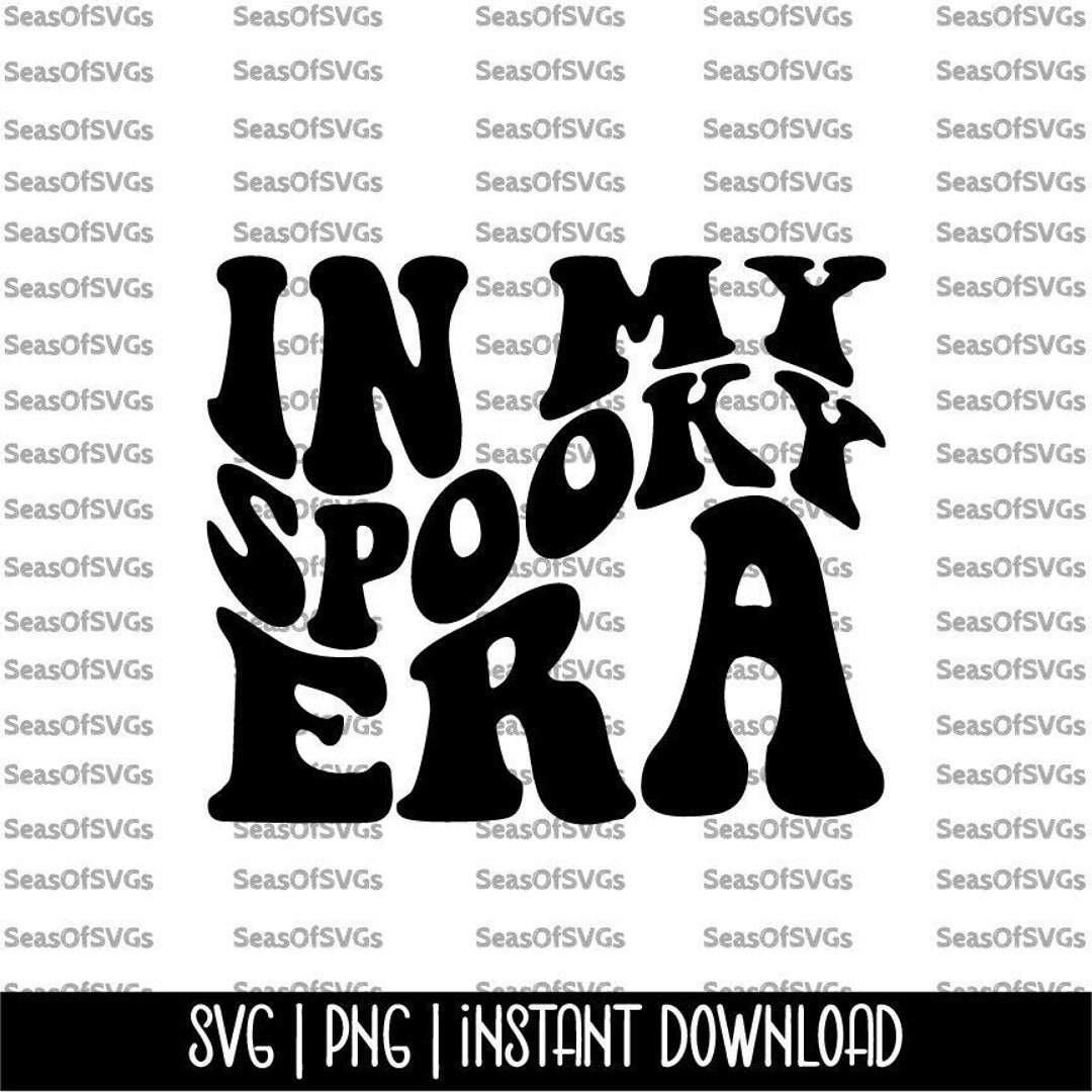 In My Spooky Era SVG PNG | Spooky Era SVG Png | Groovy Halloween Shirt ...