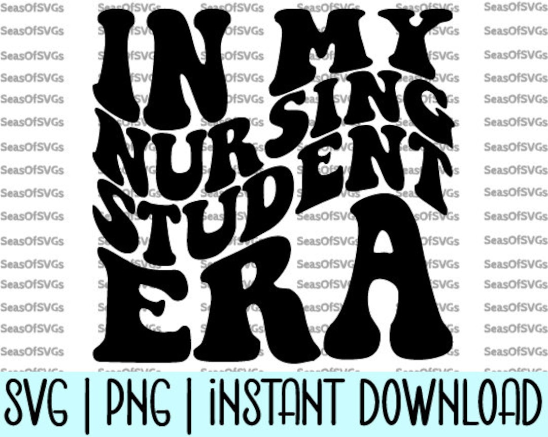 In My Nursing Student Era SVG Png | Nursing Student SVG Png | Future ...