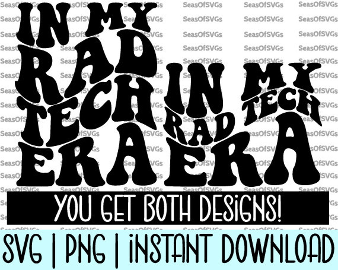In My Rad Tech Era SVG Png | Radiology Technician SVG Png | X-ray Tech ...