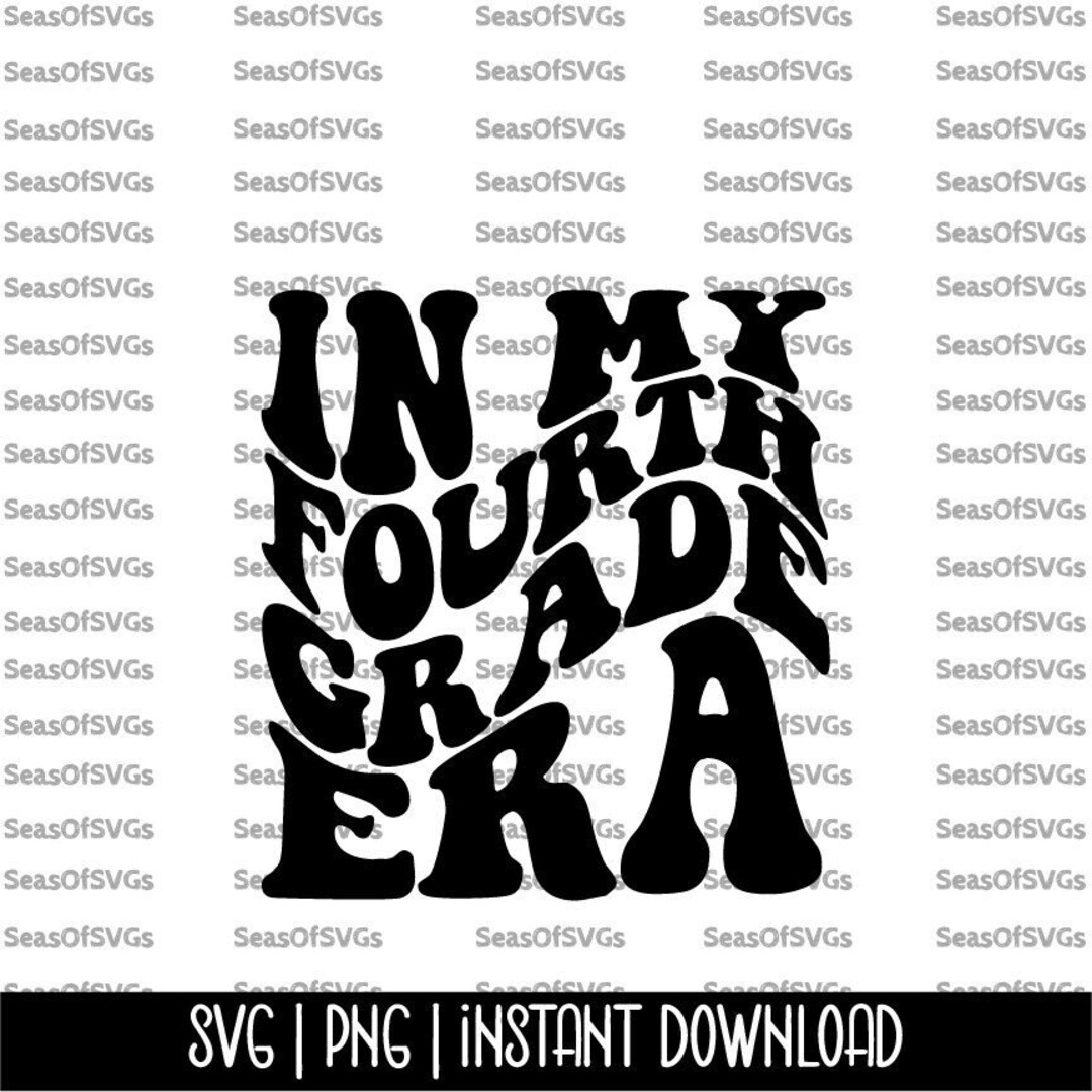 In My Fourth Grade Era SVG PNG Fourth Grade Era SVG Back to School Svg ...