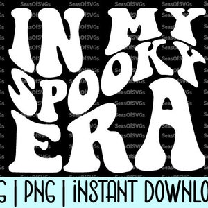 In My Spooky Era SVG PNG | Spooky Era SVG Png | Groovy Halloween Shirt ...