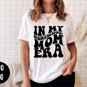 In My Homeschool Mom Era SVG PNG Homeschool Mama Era SVG Back to School ...