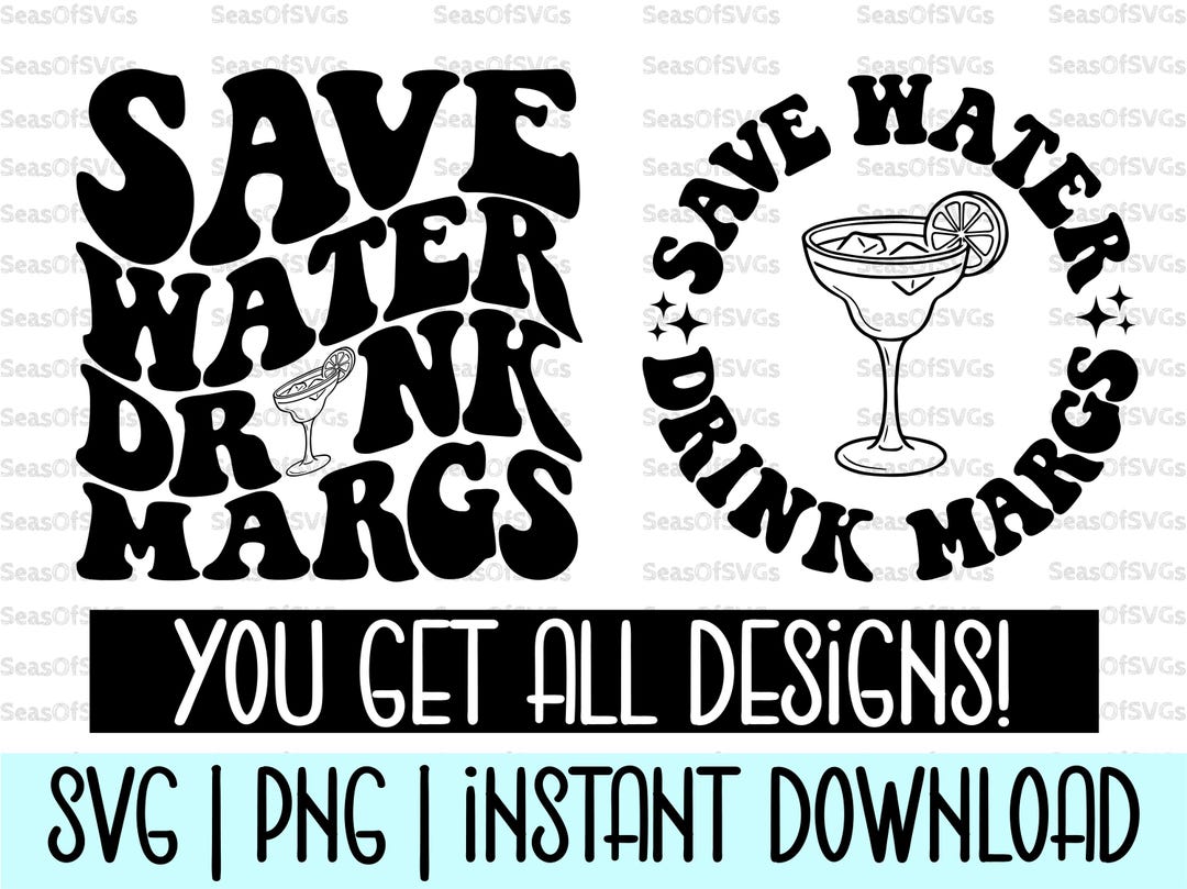 Save Water Drink Margs Svg Png | Mexico Bachelorette Party Svg Png ...