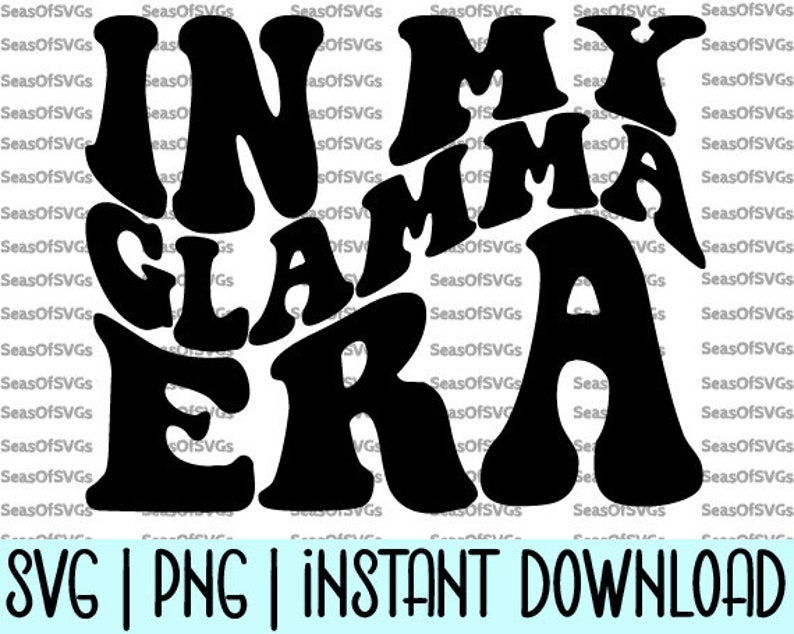 In My Glamma Era SVG PNG | Glam Grandma Era SVG Png | Glamorous Grandma ...
