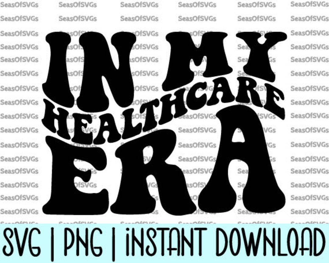 In My Healthcare Era SVG PNG in My Public Health Era in My Health ...
