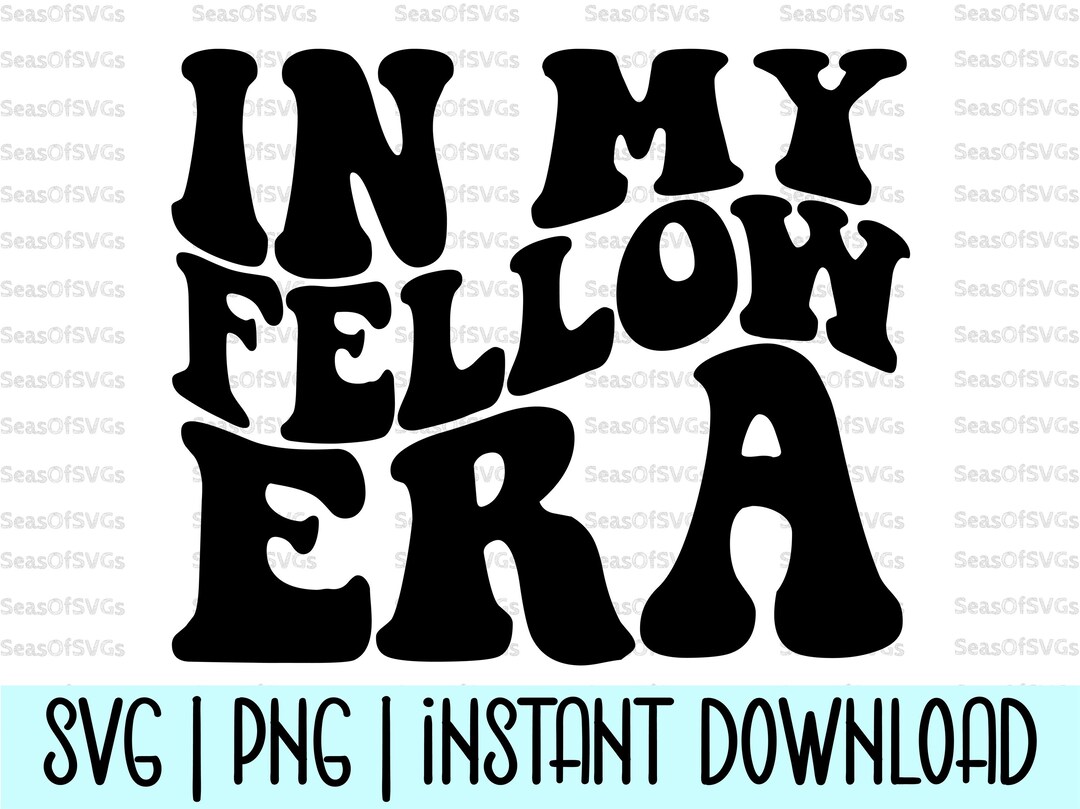 In My Fellow Era Svg Png in My Fellowship Era Svg Png in My Fellow Era ...