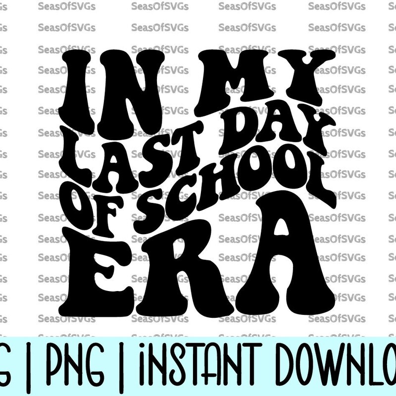 Last Day Svg - Etsy