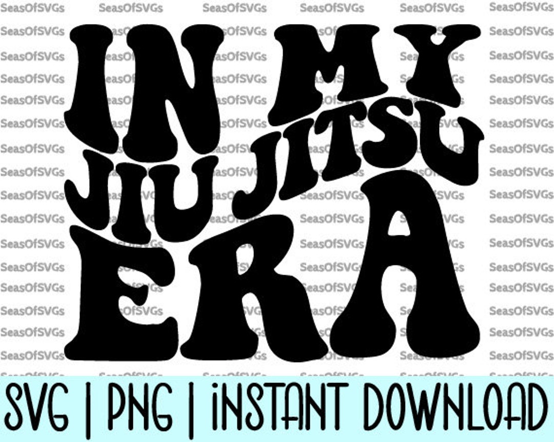 In My Jiu Jitsu Era SVG PNG | Jiu Jitsu Era SVG Png | Martial Arts Era ...