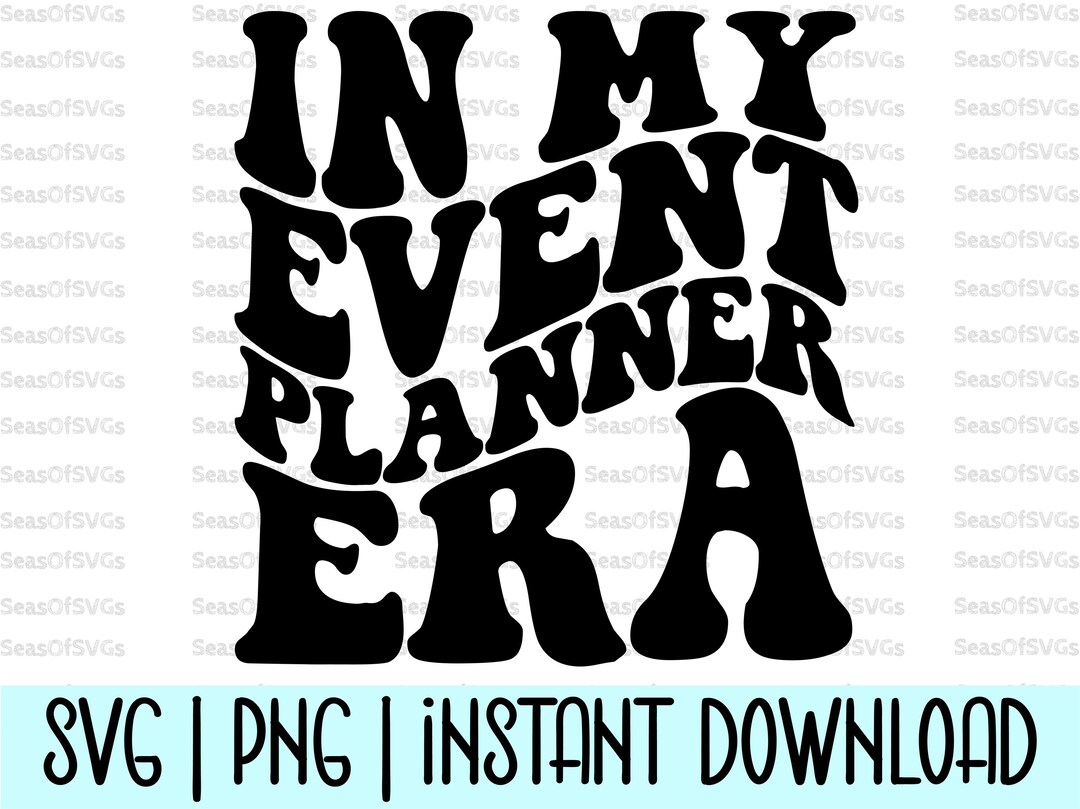 In My Event Planner Era Svg Png | Wedding Planner Svg Png | Gift for ...