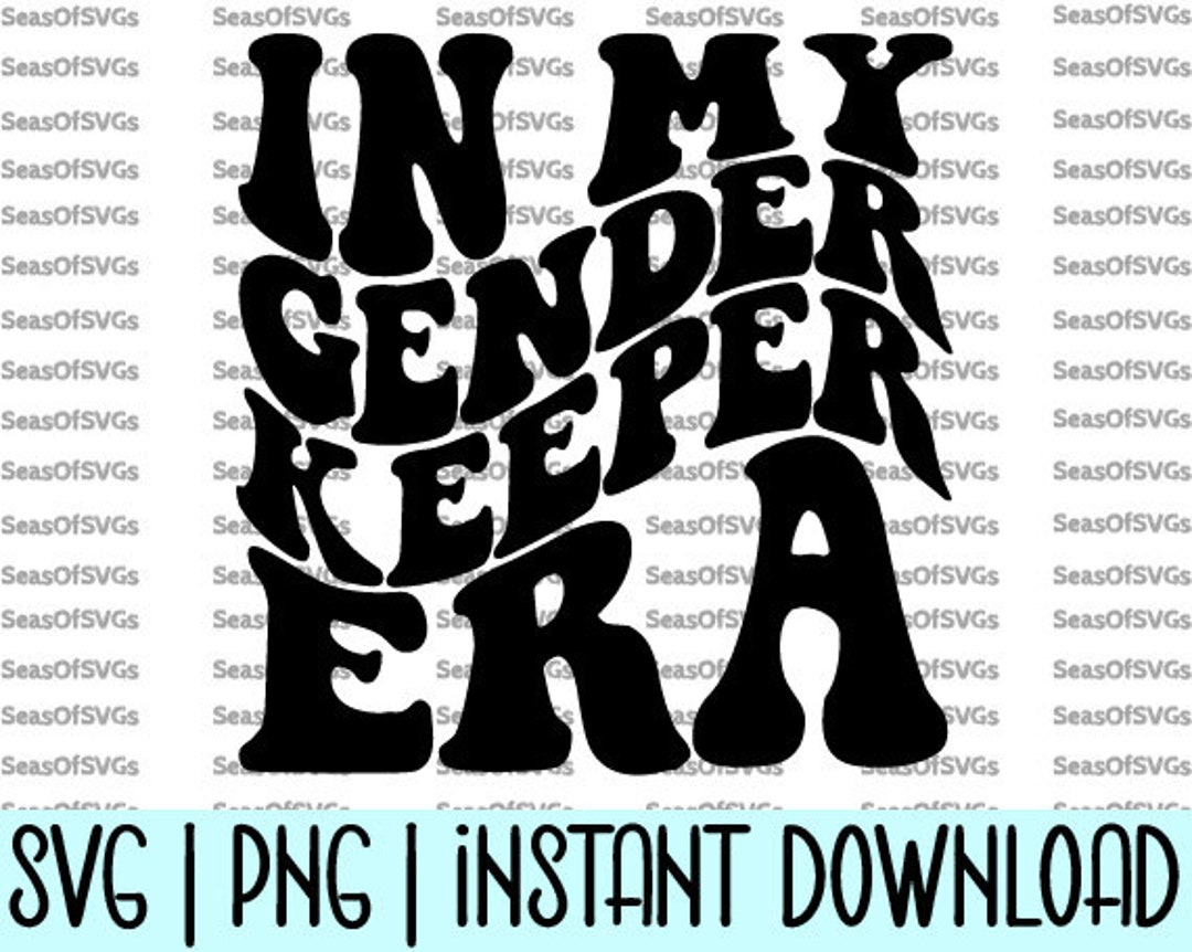 In My Gender Keeper Era SVG PNG | Gender Keeper Era SVG | Gender Reveal ...
