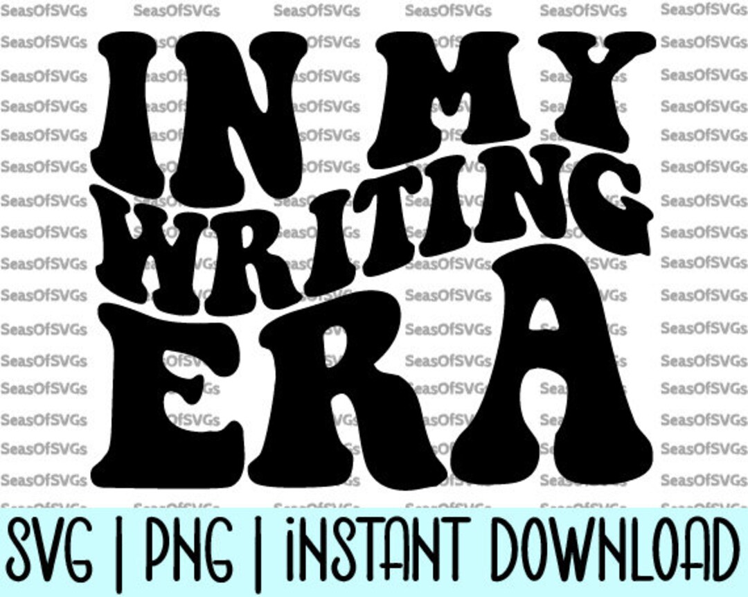In My Writing Era SVG PNG Author Era SVG in My Writer Era Shirt Reading ...