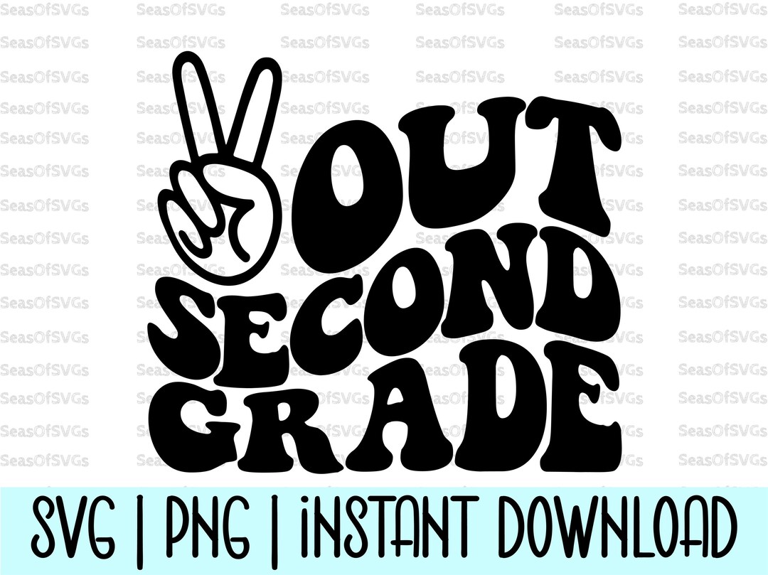 Peace Out Second Grade Svg Png | Last Day of School Svg Png | 2nd Grade ...
