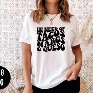 In Need of Tacos Margs & Queso SVG PNG Mexican Food Svg Png Taco Svg ...