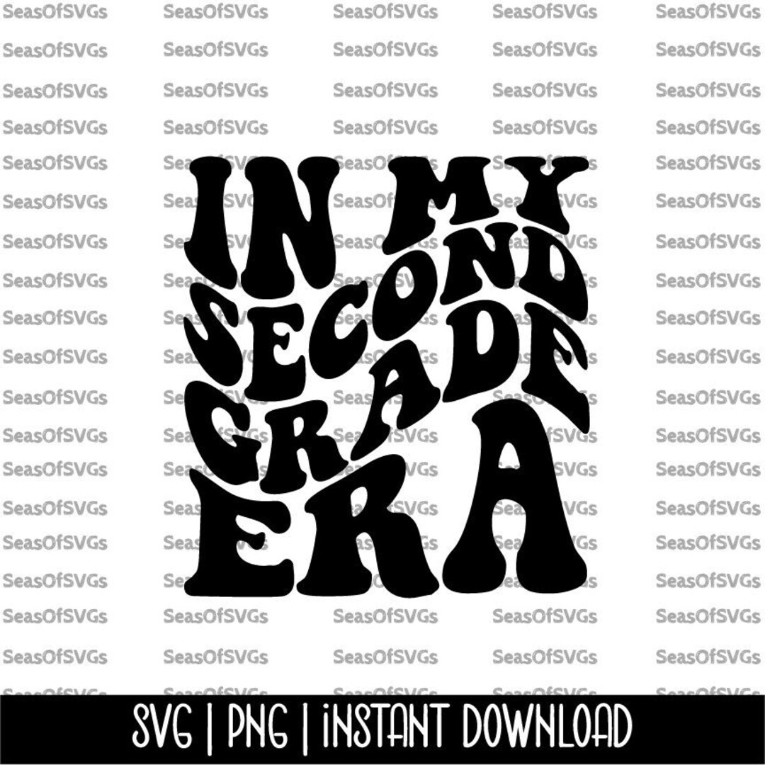 In My Second Grade Era SVG PNG Second Grade Era SVG Back to School Svg ...
