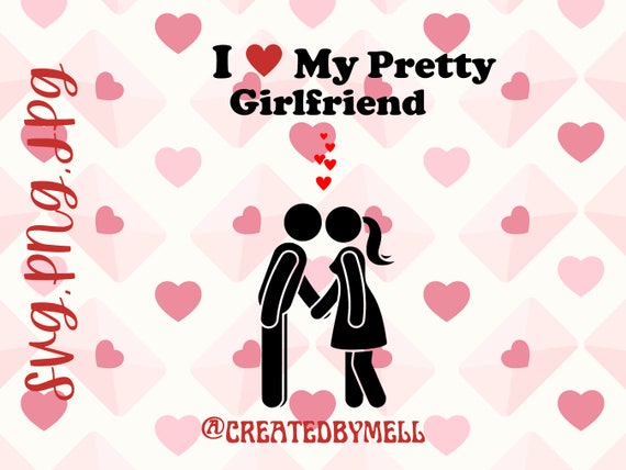 I Love My Pretty Gf Svg Girlfriend Svg I Heart My Gf Svg | Etsy