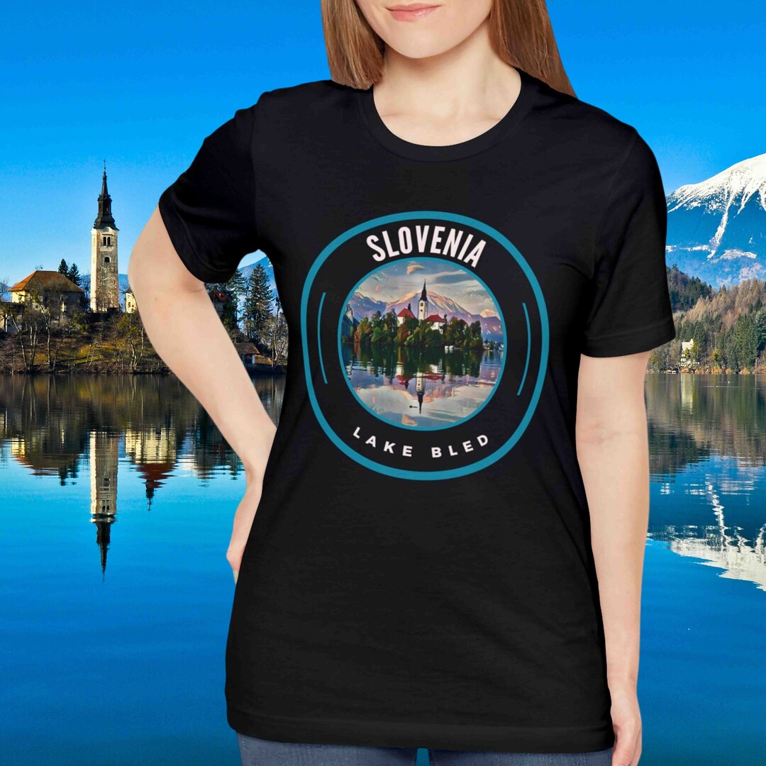 Lake Bled Slovenia Tshirt Souvenir Gifts | Slovenian Travel Gift | Ljubljana Julian Alps ...