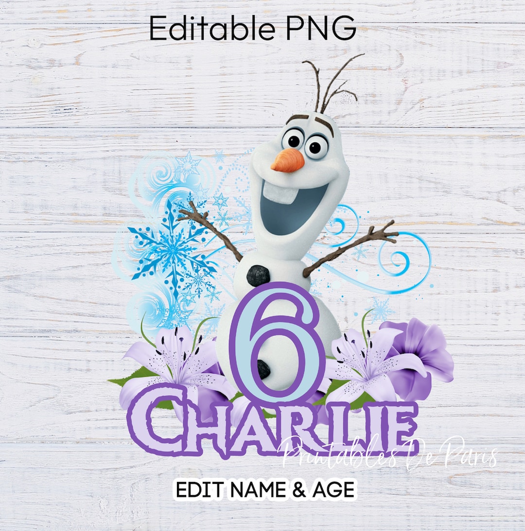 EDITABLE Olaf Frozen PNG, Frozen Birthday Png, Olaf Birthday Name Age ...