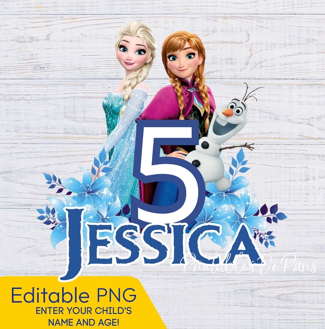 EDITABLE Frozen PNG, Frozen Birthday Png, Elsa Anna Birthday Name Age ...