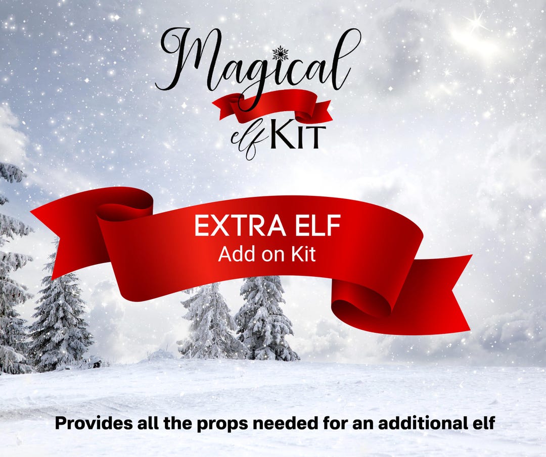 Extra Elf Supply Kit, Additional Elf Prop Add on Kit - Etsy