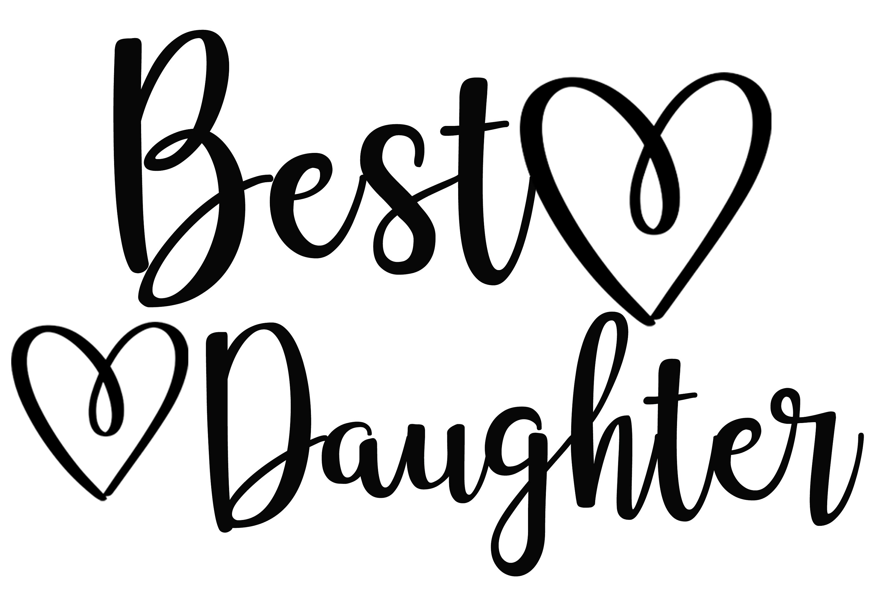 Best Daughter Digital File | SVG, PNG, Jpg, PDF Files| Easy to Cut ...