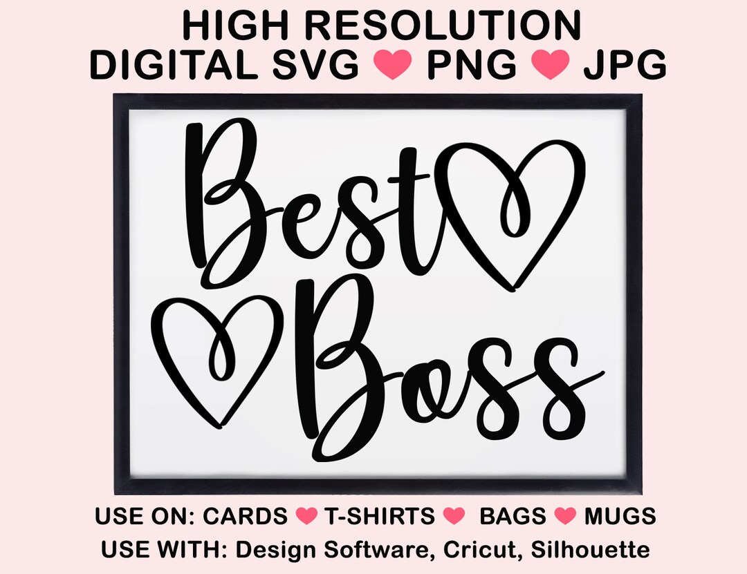 Best Boss Digital File | SVG, PNG, Jpg, PDF Files| Easy to Cut Files ...