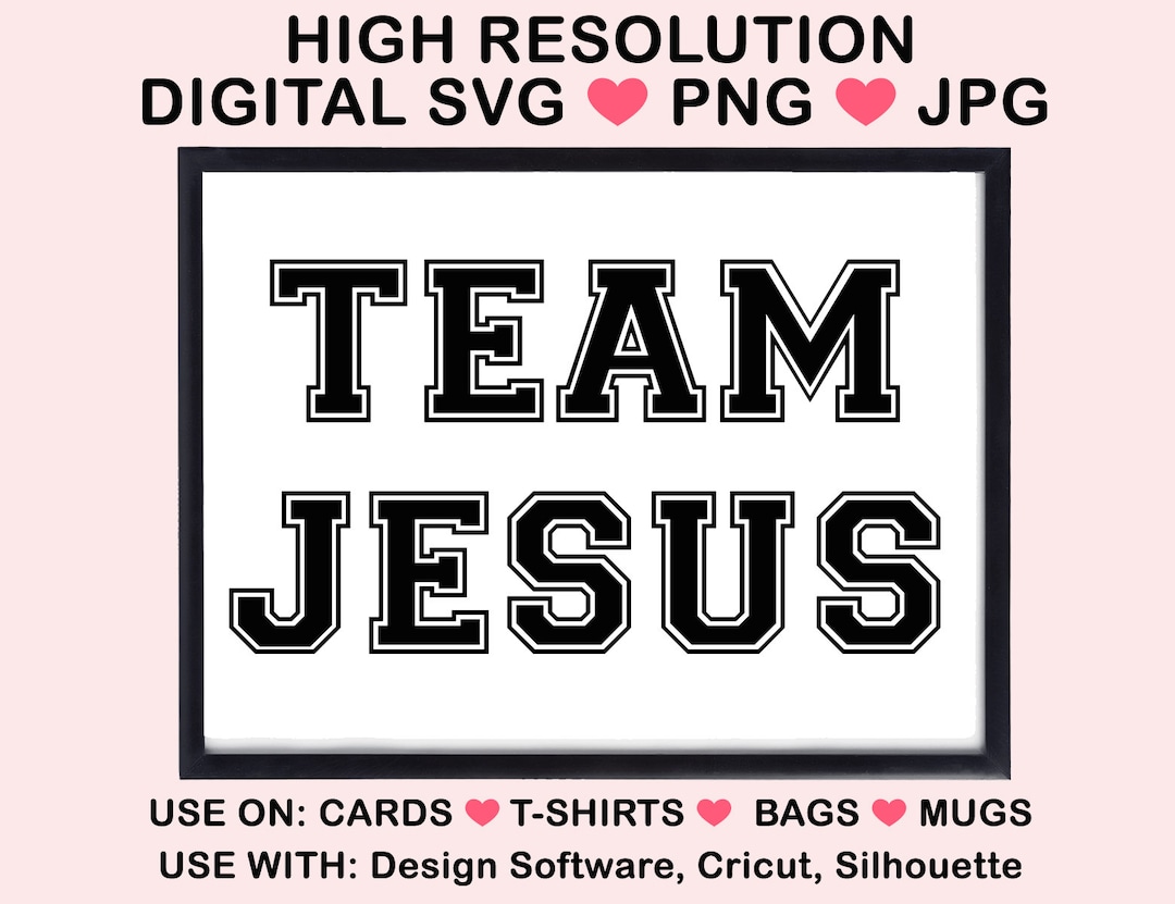Team Jesus Digital File | SVG, PNG, JPG Files| Christian Digital Art ...